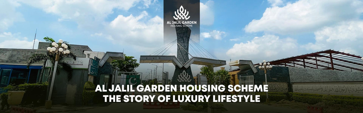 Al-Jalil Garden - The Story of Luxury Lifestyle– Al Jalil Developers