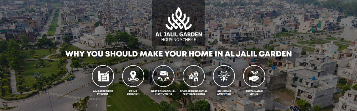 Why You Should Make Your Home in Al Jalil Garden– Al Jalil Developers